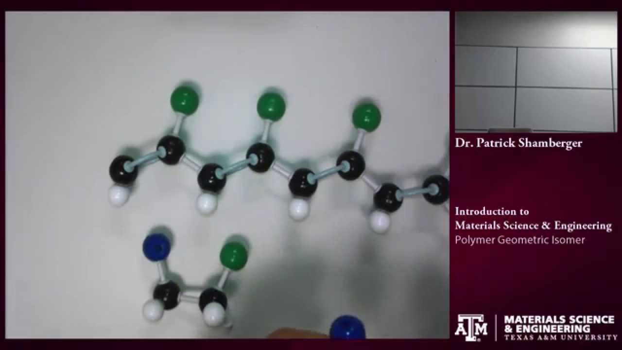 Polymers: Geometric Isomer {Texas A&M: Intro to Materials} - YouTube