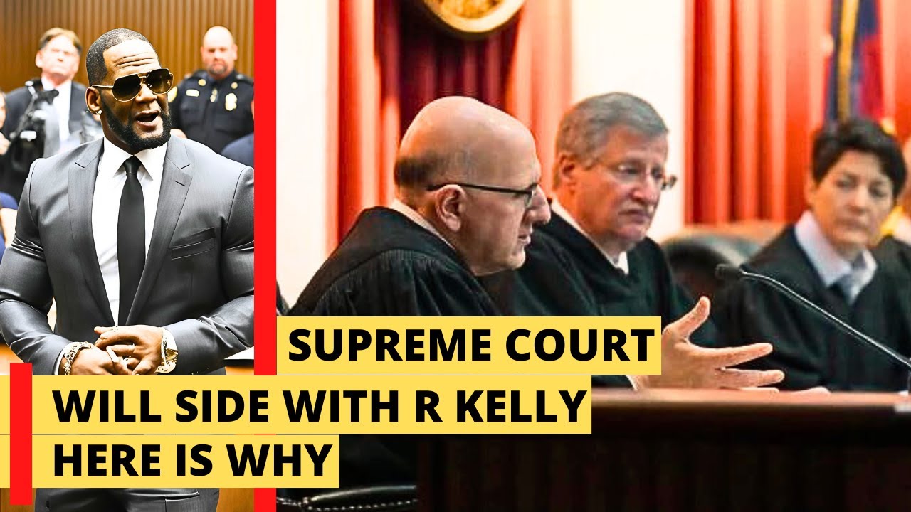 Supreme Court judges will side with R Kelly. Here is why - YouTube