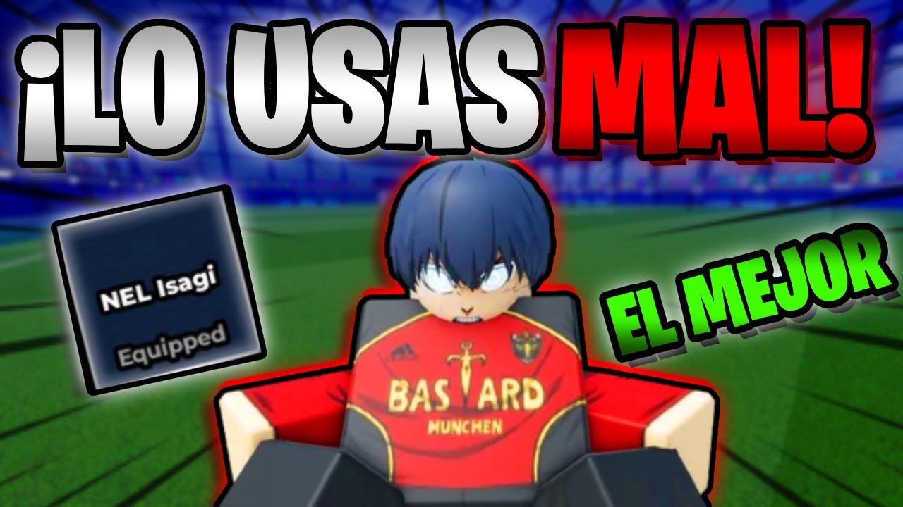 COMO USAR A NEL ISAGI en Blue Lock Rivals!⚽ - YouTube