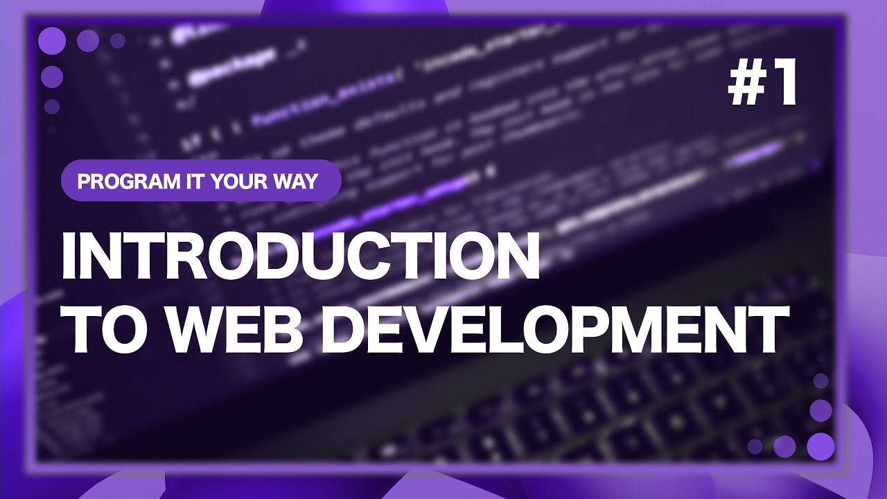 Introduction to Web Development | Web Development #1 - YouTube