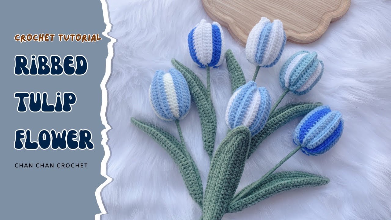 Ribbed Tulip Crochet Tutorial | Cách Móc len Hoa Tulip Tròn Giả Mũi Đan ...