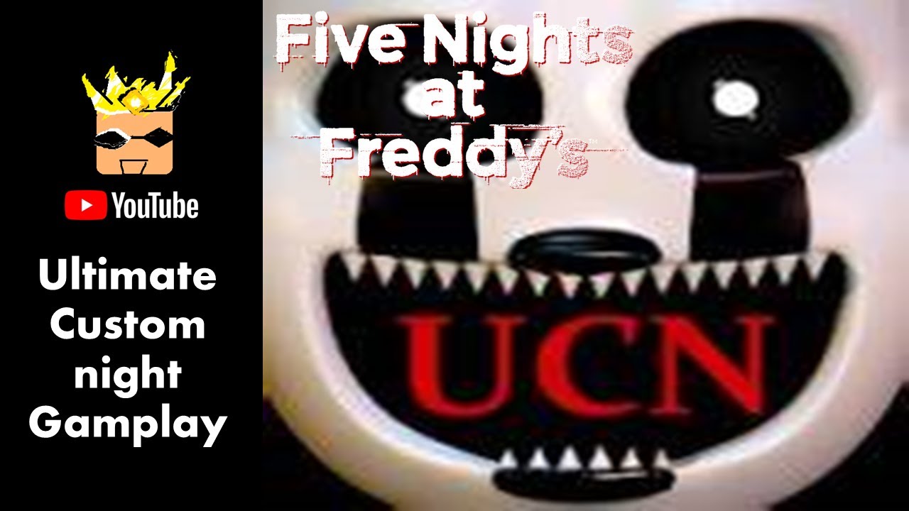 FNAF Ultimate Custom night gameplay! - YouTube