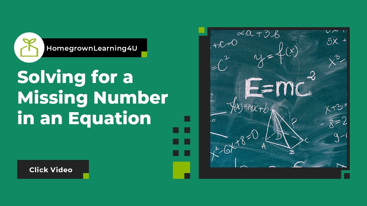 Equations 4: Solving for a Missing Number in an Equation - YouTube