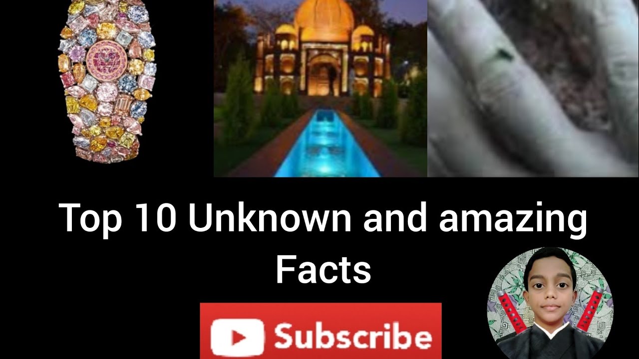 Top 10 Unknown And Amazing Facts YouTube top-10-unknown-and-amazing-facts-youtube