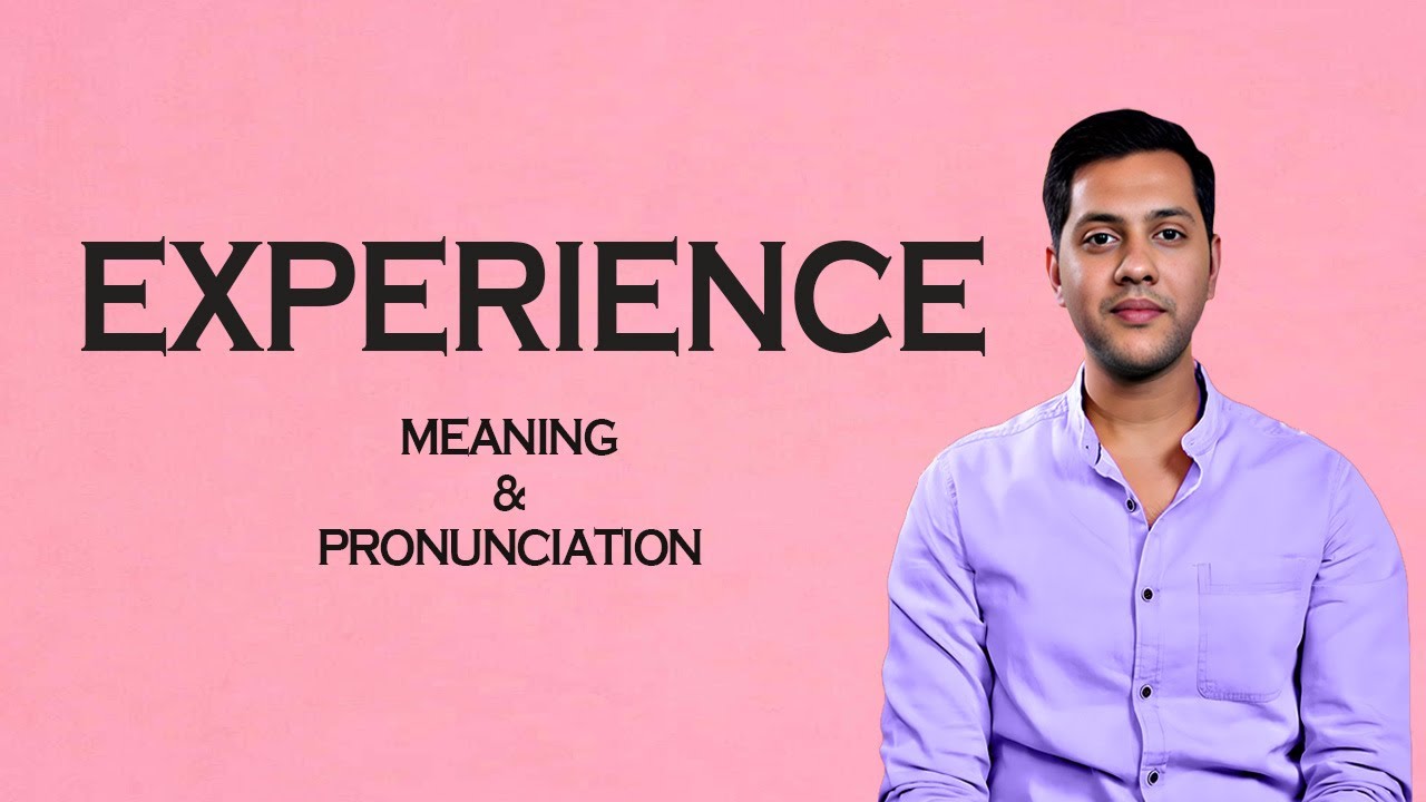 Experience - Meaning & Pronunciation Word World Audio Video Dictionary ...