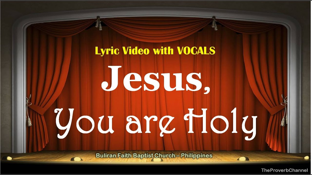 Jesus, You are Holy - Video Lyrics with Vocals (Christian / Gospel ...