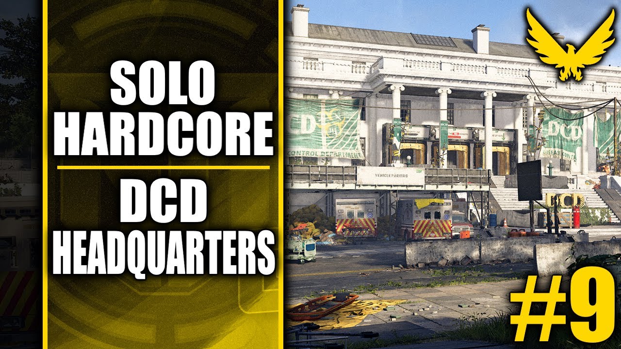 The Division 2 Solo Hardcore: DCD Headquarters (Episode #9) - YouTube