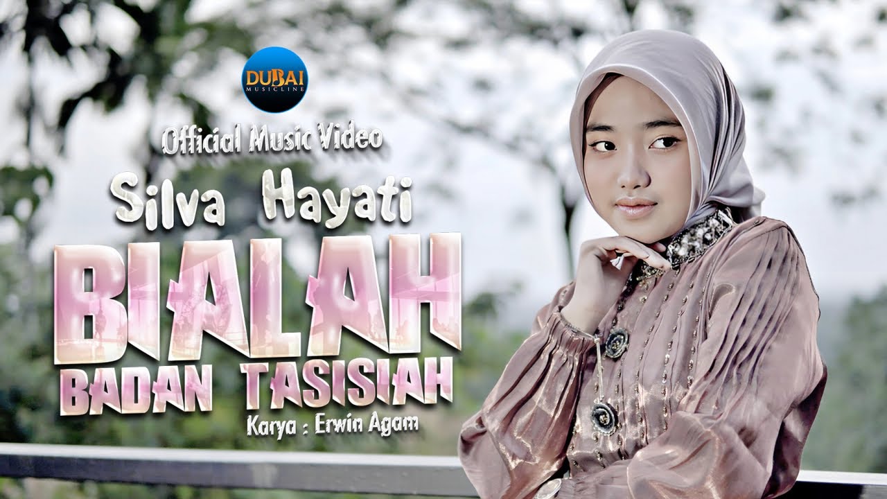 Silva Hayati - Bialah Badan Tasisiah (Official Music Video) - YouTube