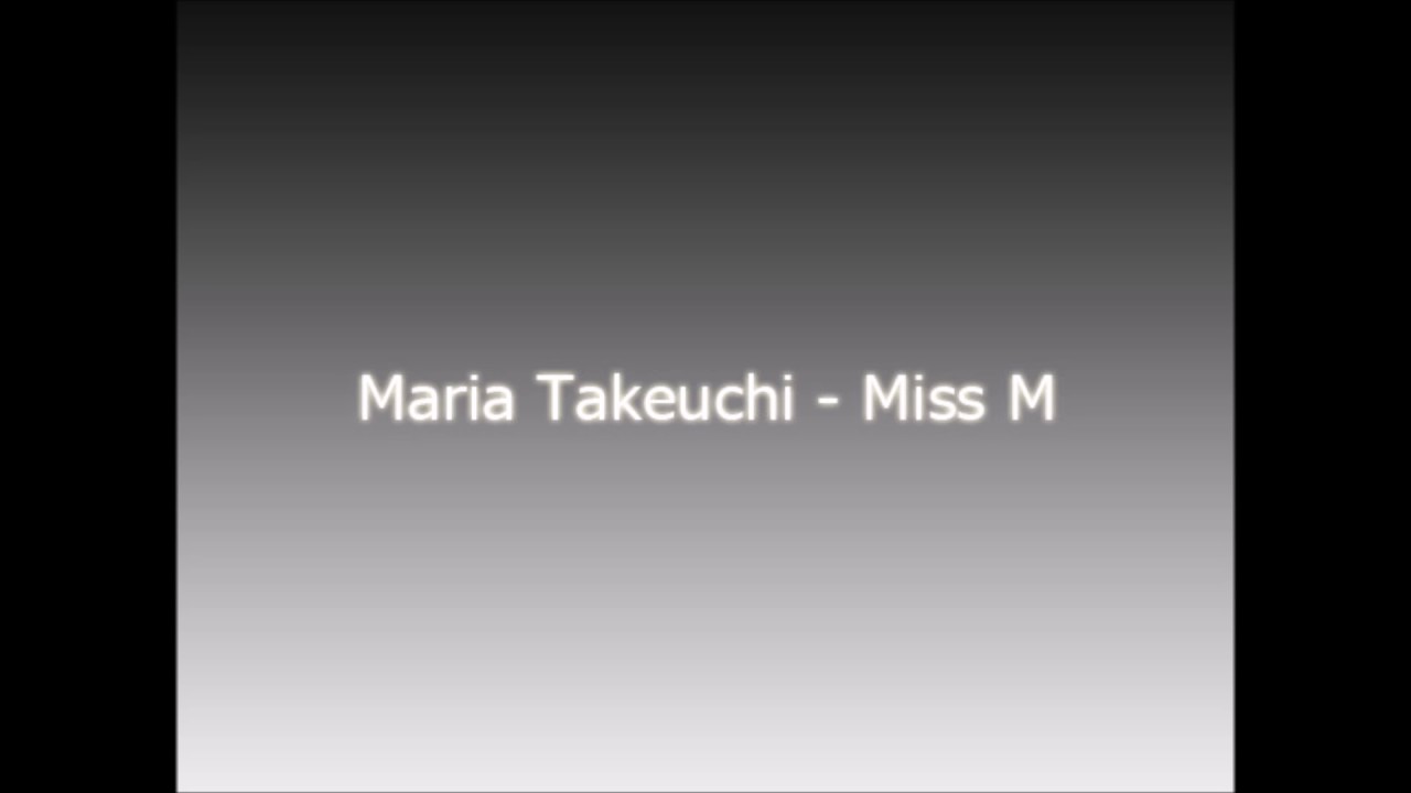 Maria Takeuchi - Miss M〜Sweetest Music・Secret Love - YouTube