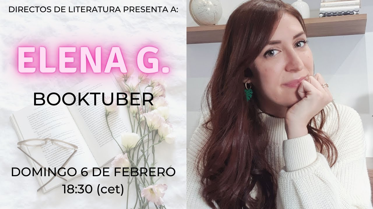 ELENA G. en Directos de Literatura - #DivulgadorasLiterarias - YouTube