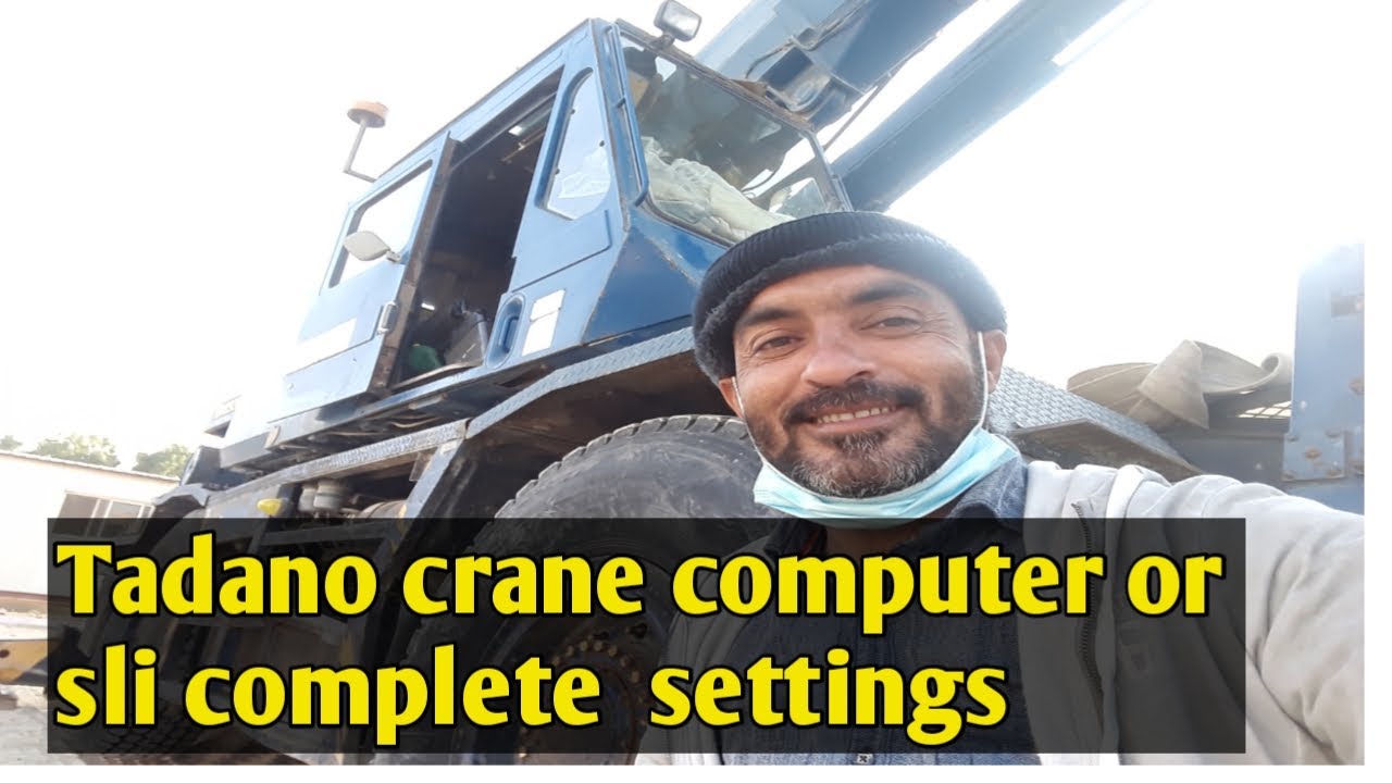 Tadano Rt crane 35 ton computer or sli settings basic function - YouTube