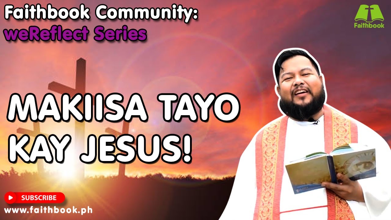 April 2, 2023 - Makiisa tayo kay Jesus! #weReflectSeries - YouTube