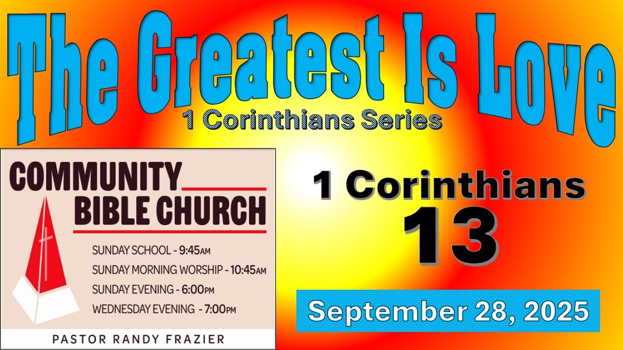 "The Greatest Is Love" -- 1 Corinthians Series -- CBC Sunday Service ...