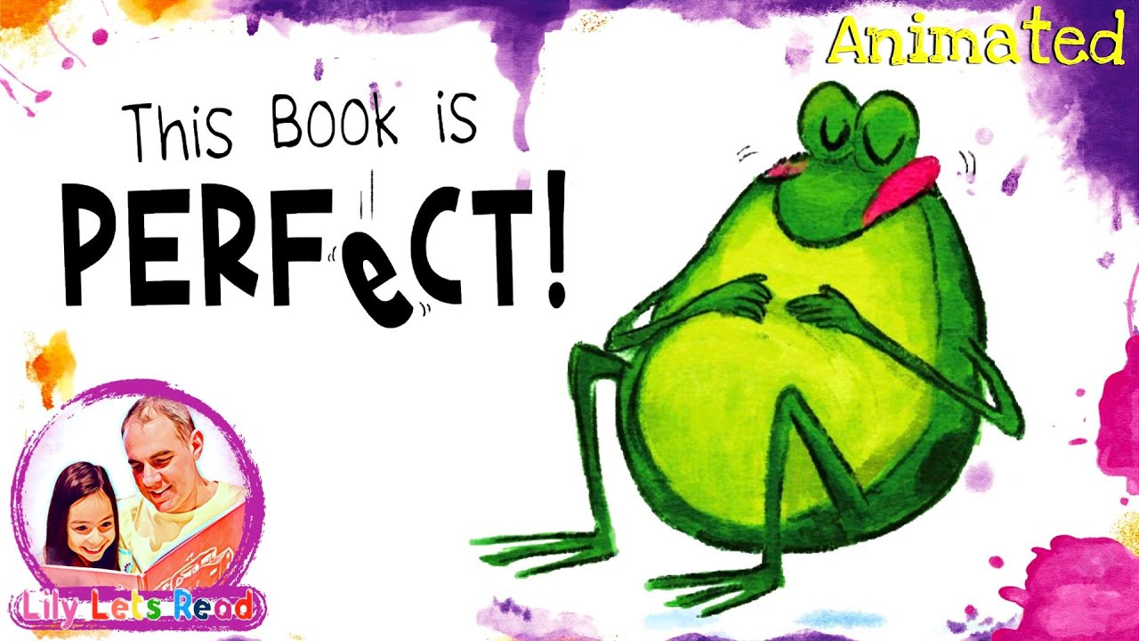 This Book Is PERFECT! 🐸 | Animated Read Aloud for Kids - YouTube