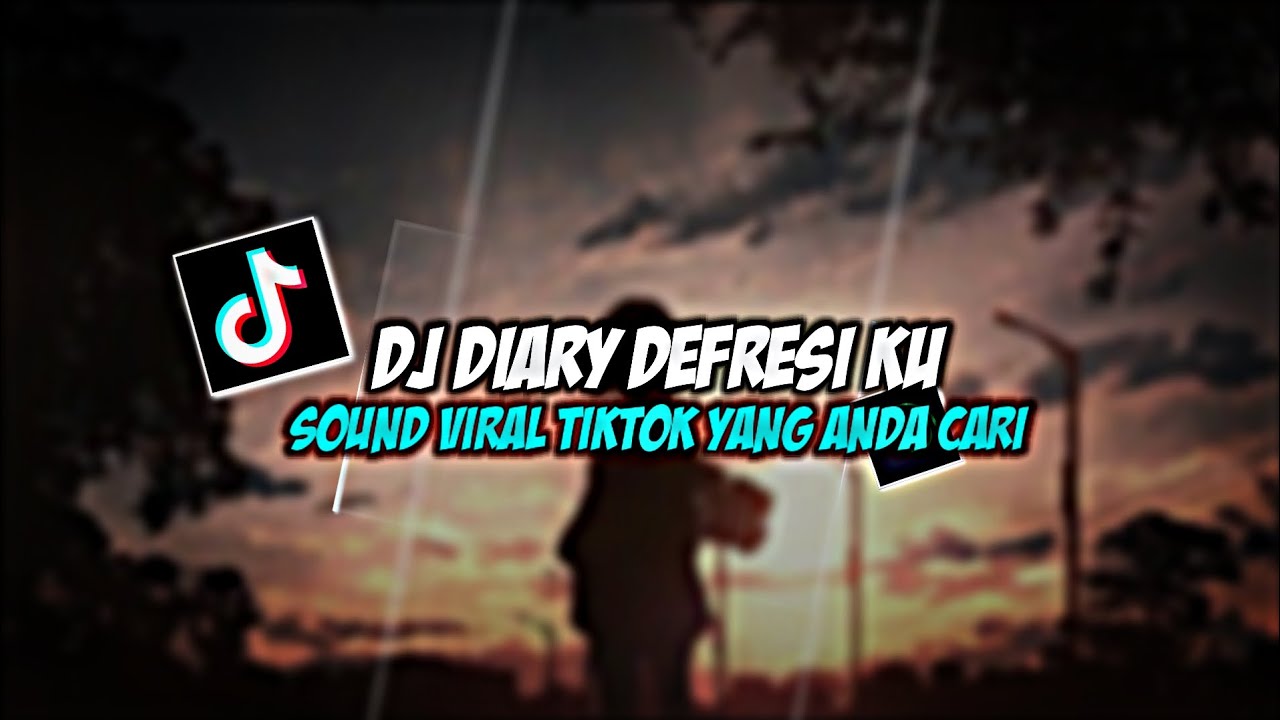 Dj DIARY DEFRESI KU (DJ MASHUP) TREND TIKTOK KEREN - YouTube