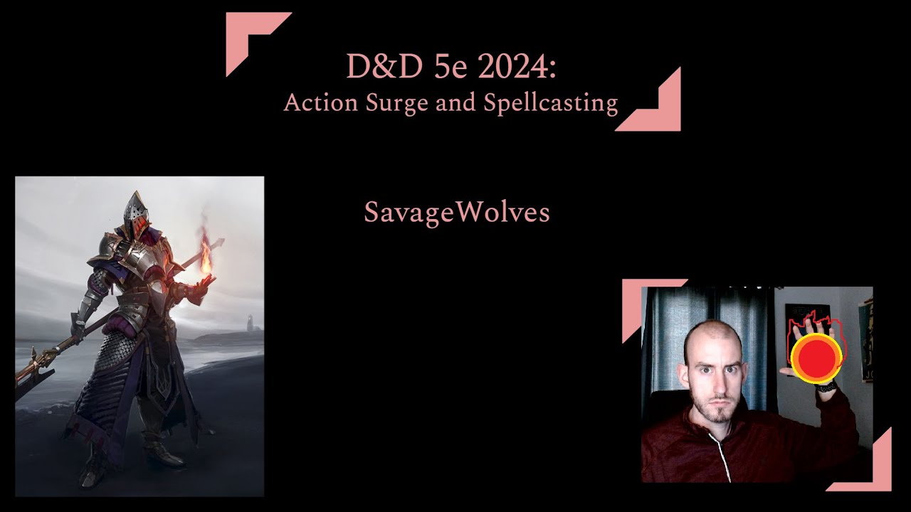 How does Action Surge work with Spellcasting? (D&D 5e 2024) - YouTube