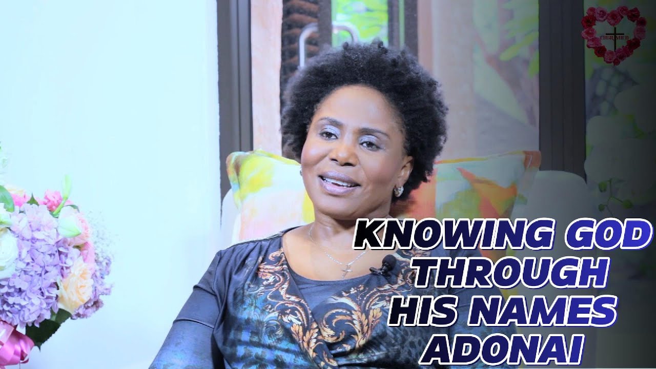 Knowing God Through His Names (ADONAI) Ep:51 with Ndivhu Nepfumbada: Pt ...