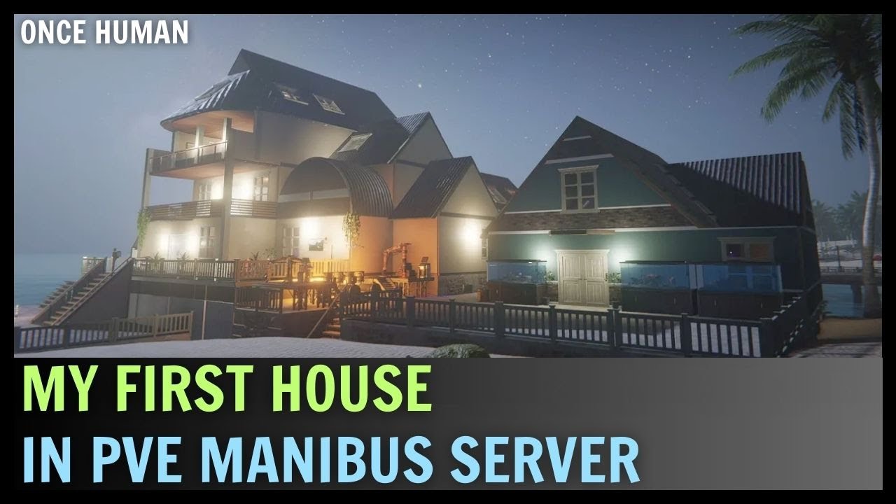 ONCE HUMAN - My First House In PVE Server! Home Tour! - YouTube