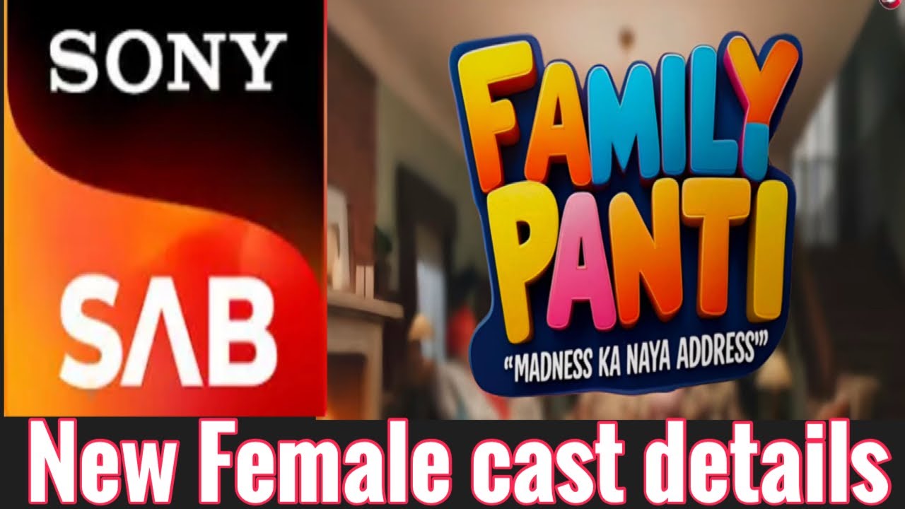 SAB TV New Upcoming Serial Familypanti ! Female cast details - YouTube