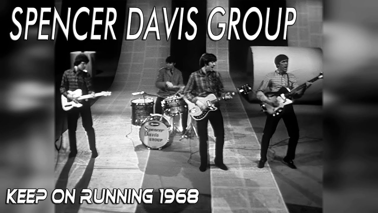 Spencer Davis Group - Keep On running (AI Remastered & Upscaled & HQ Sound ) 1968 HD - YouTube