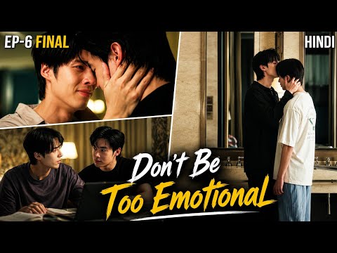 Don't Be Too Emotional Ep-6 final explained in Hindi 💕 #blseries, #final, 