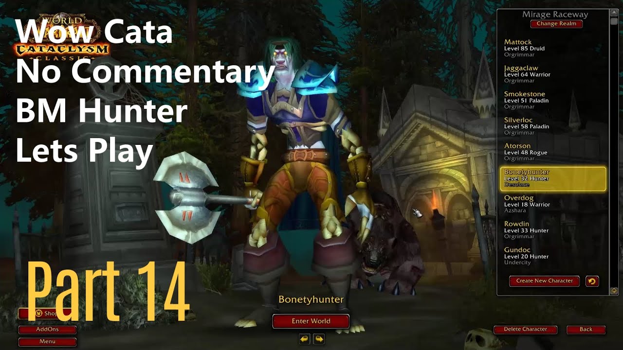 Wow Cata No Commentary BM Hunter Lets Play Part 14. - YouTube