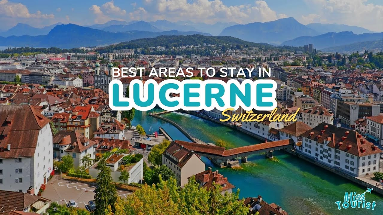 🏔️ Where to Stay in Lucerne • 5 INCREDIBLE Areas + Map! 🗺️ - YouTube