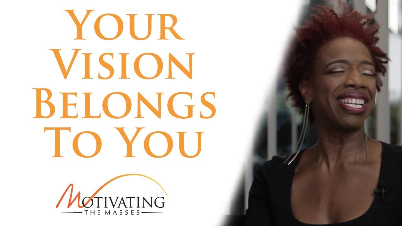 Your Vision Belongs To You - Lisa Nichols - YouTube