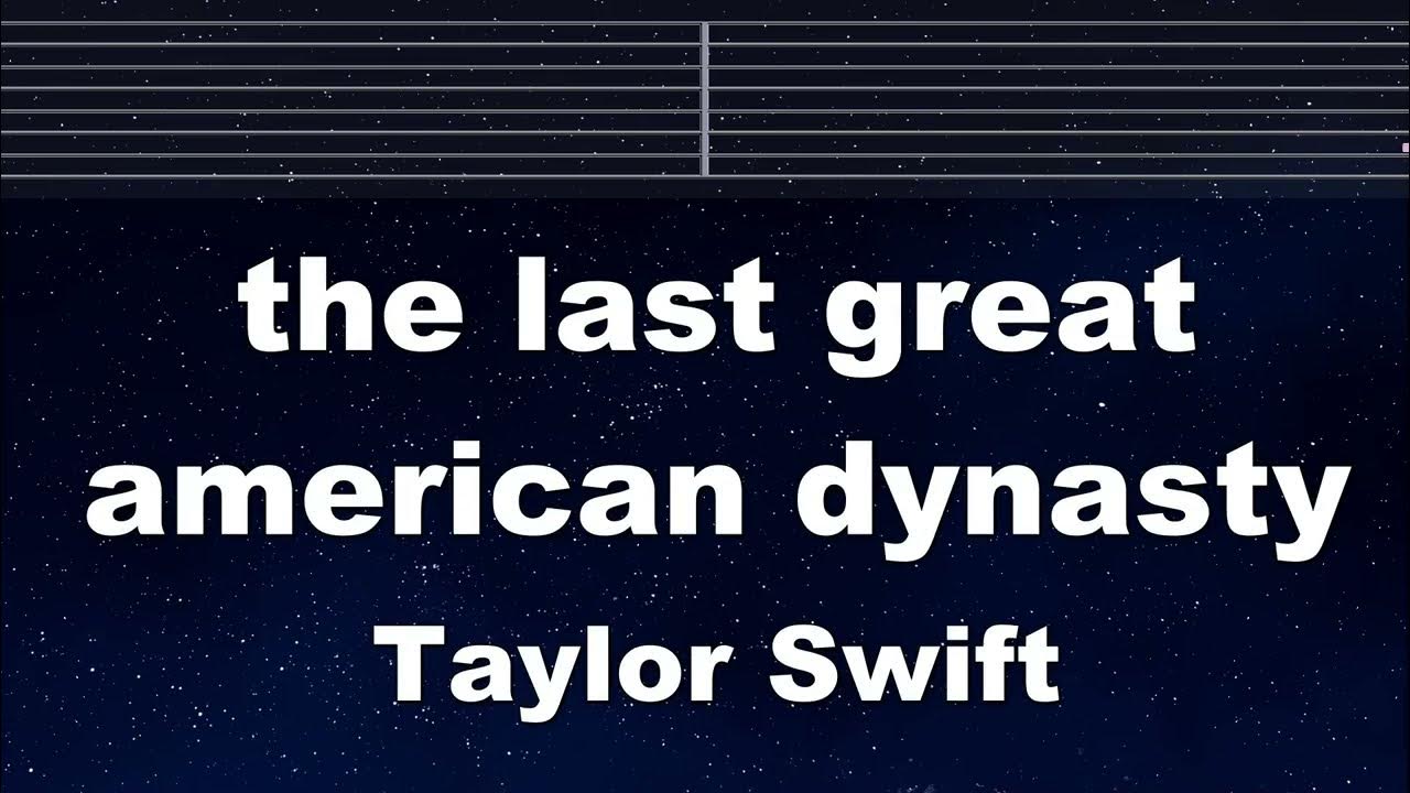 Practice Karaoke♬ the last great american dynasty - Taylor Swift 【With ...