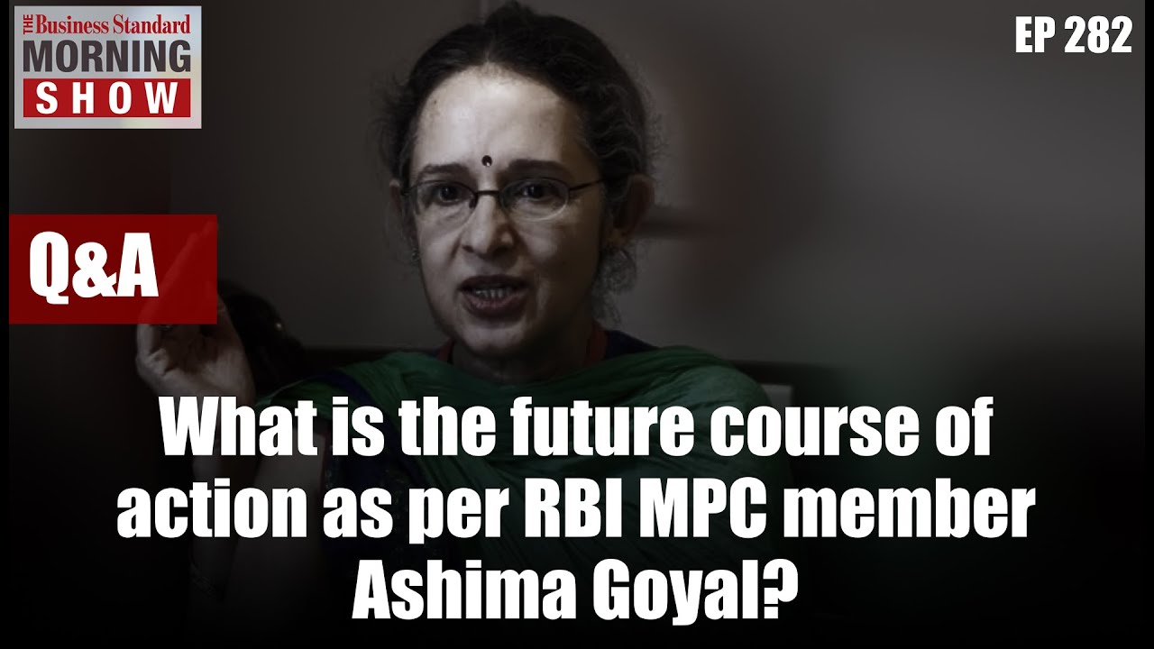 What is the future course of action as per RBI MPC member Ashima Goyal? - YouTube
