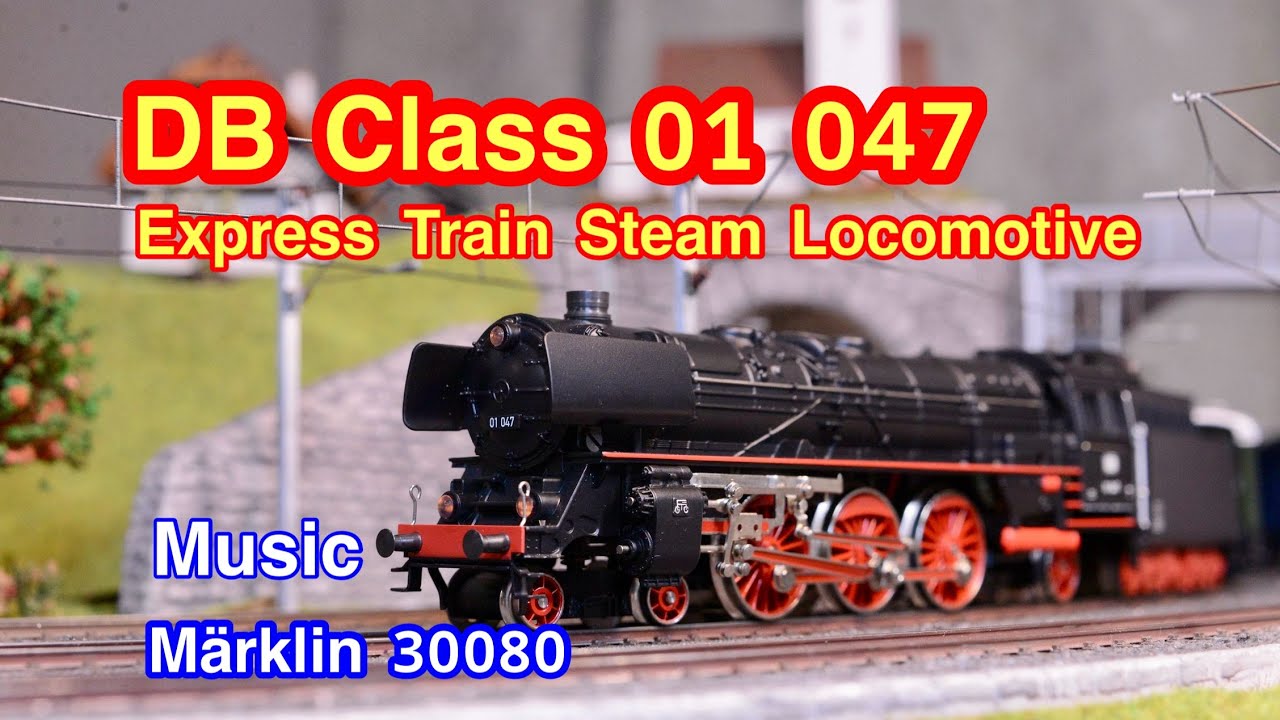 🇩🇪DB Class 01 047 Express locomotive #Märklin #30080 #modellbahn # ...