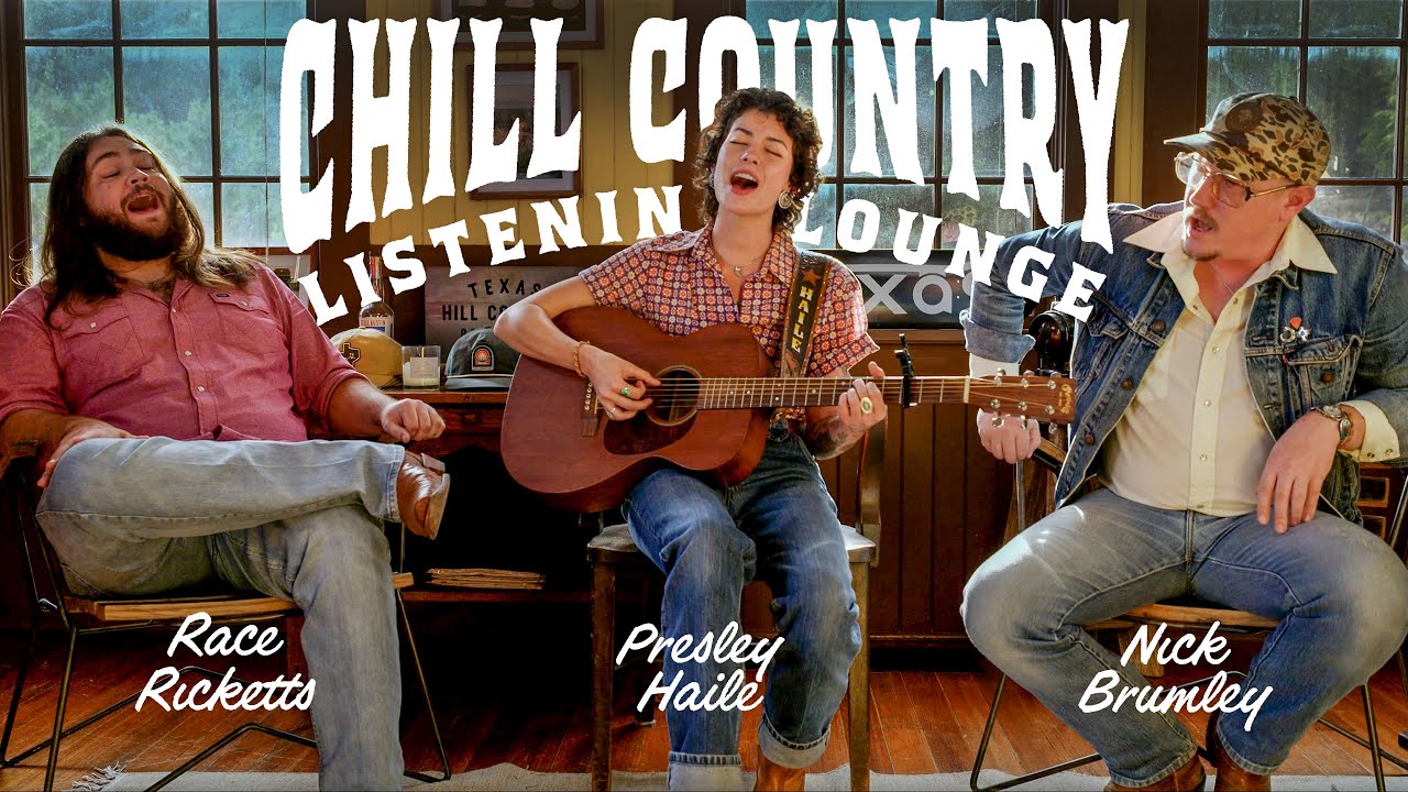 Chill Country Listening Lounge Vol 1 w/ Race Ricketts, Presley Haile ...