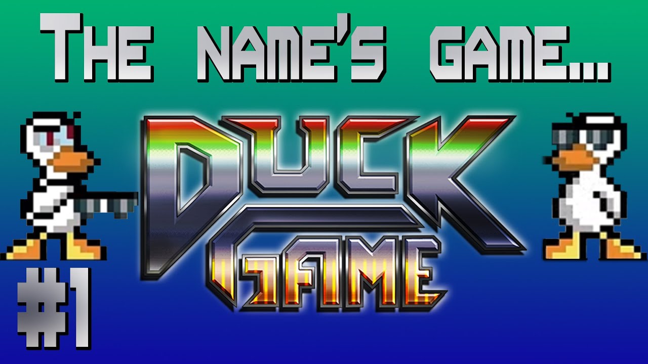 The Name's Game... - DUCK GAME - YouTube