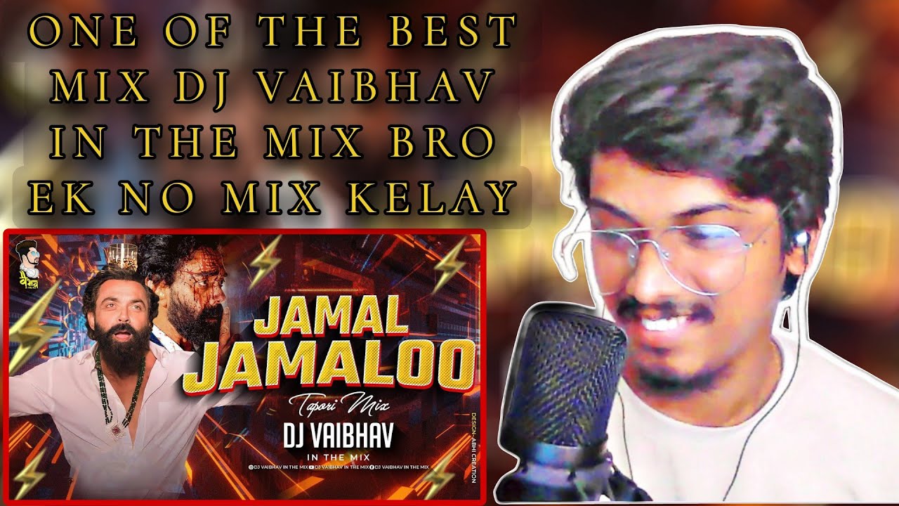 Animal - Jamal Jamalo | Tapori Mix DJ Vaibhav in the mix | Bobby Deol ...