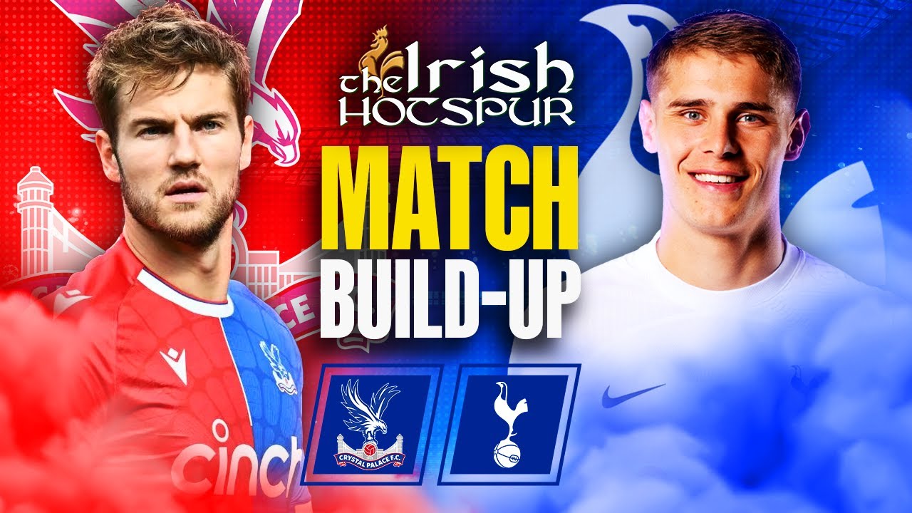Crystal Palace Vs Tottenham Match Day Live Premier League Youtube