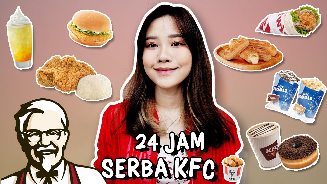 24 JAM MAKAN KFC! - YouTube