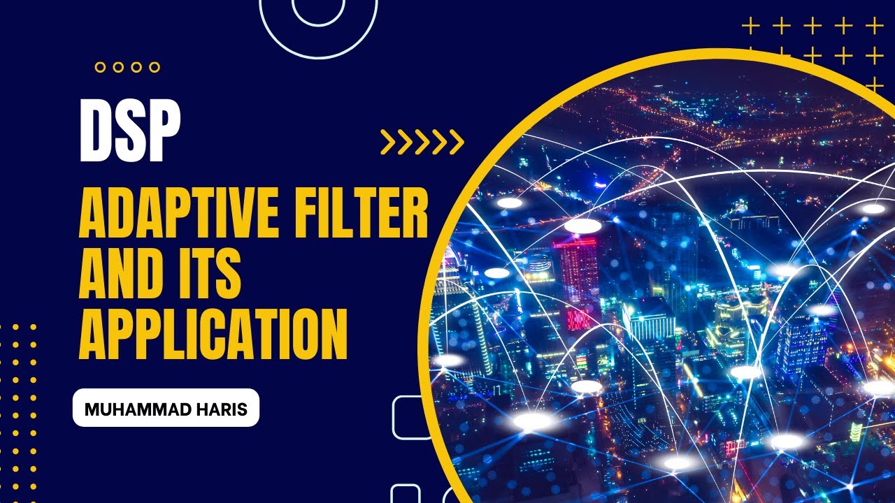 Adaptive Filters and its Application Assignment - YouTube