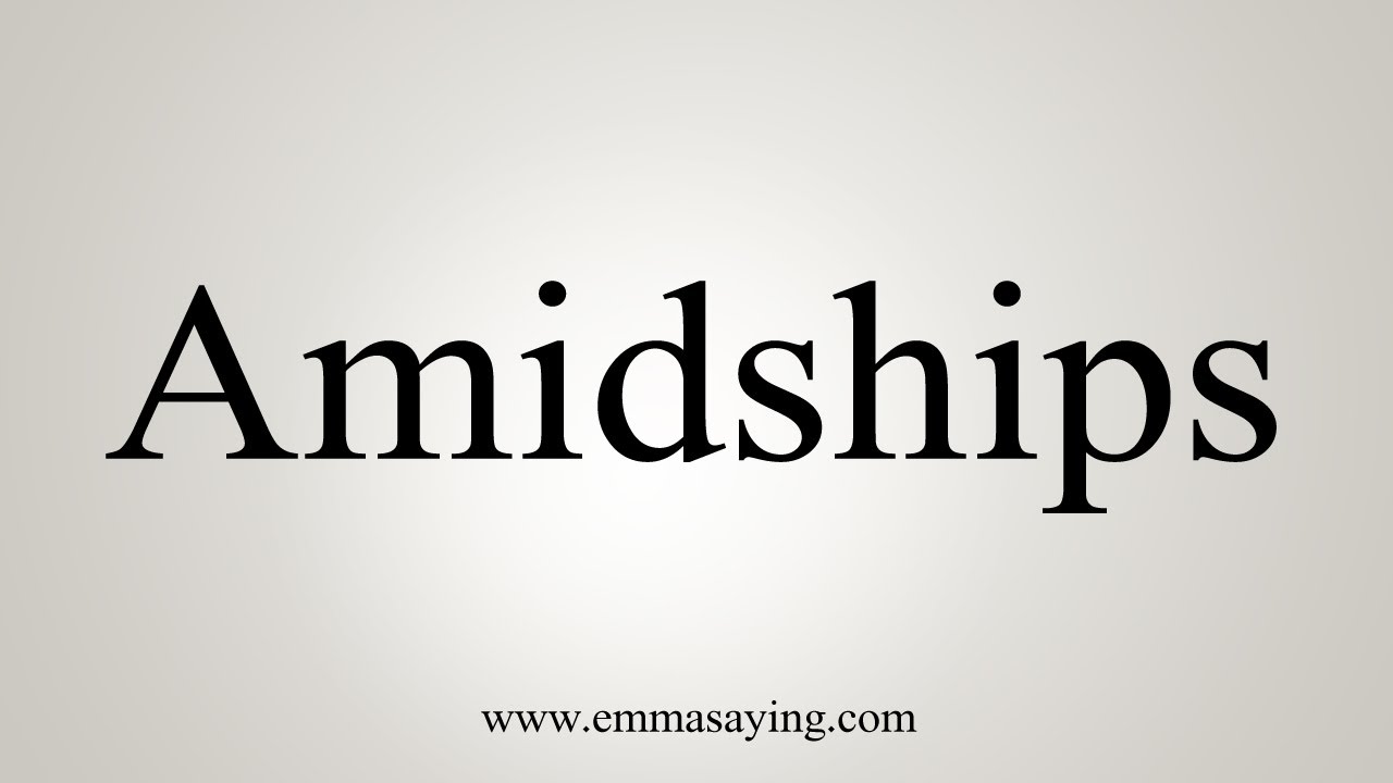 How To Say Amidships - YouTube