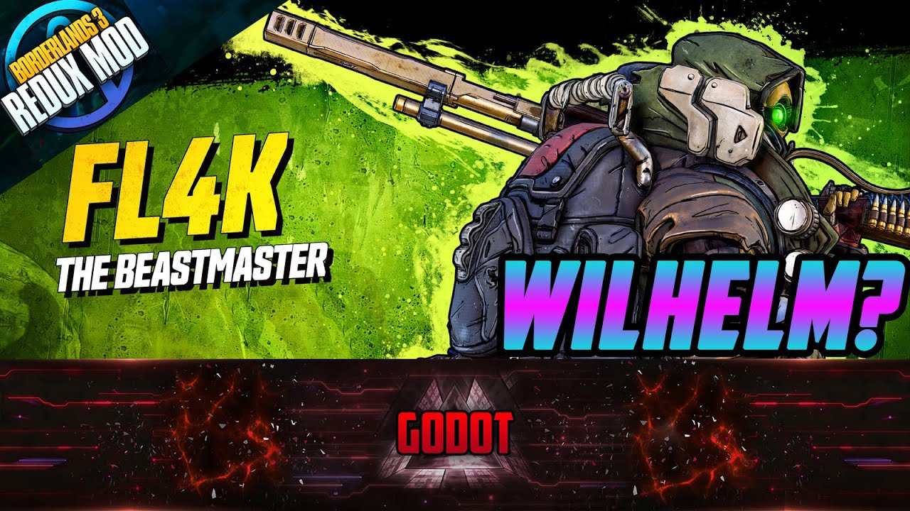 Borderlands 3 FL4K Redux Mod Wilhelm the Somewhat Invincible Enforcer ...