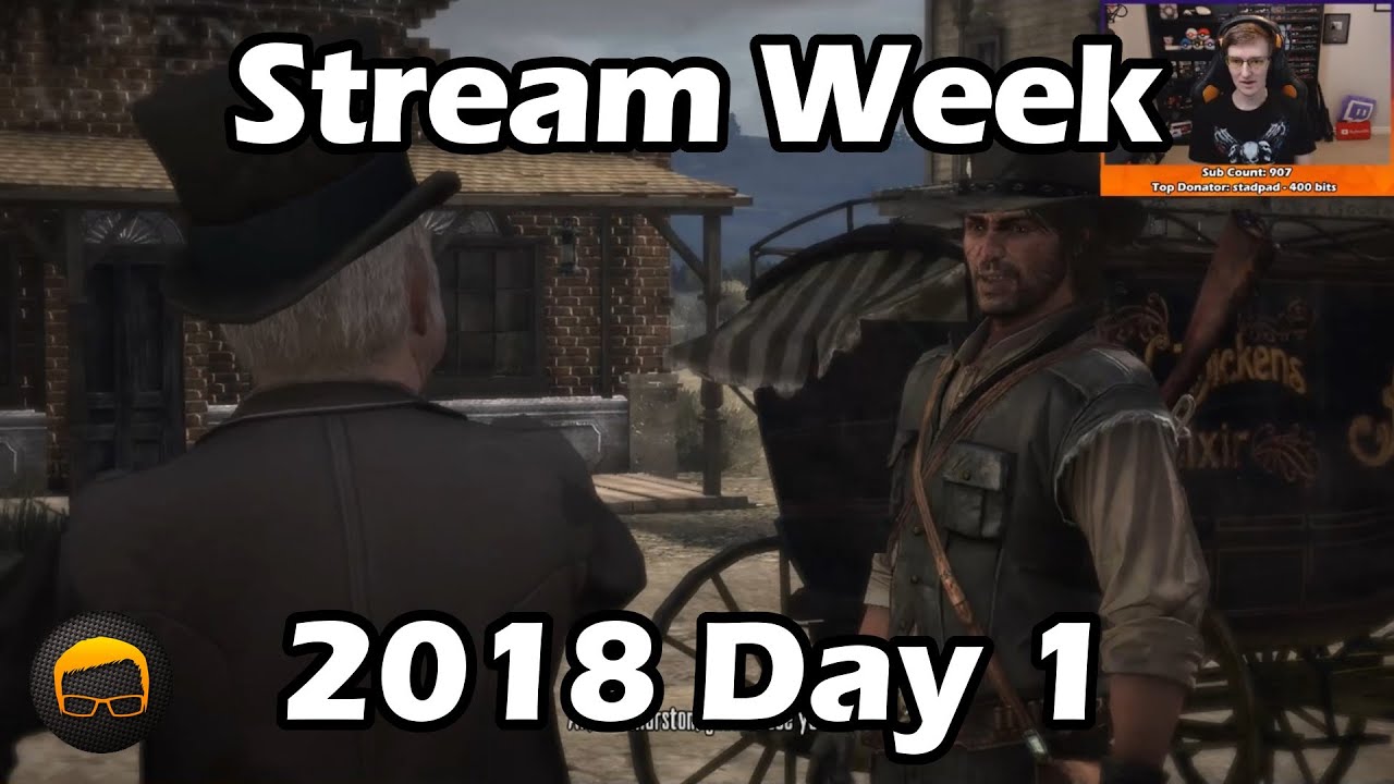Stream Week 2018 Day 1! Playing Red Dead Redemption For The First Time ...