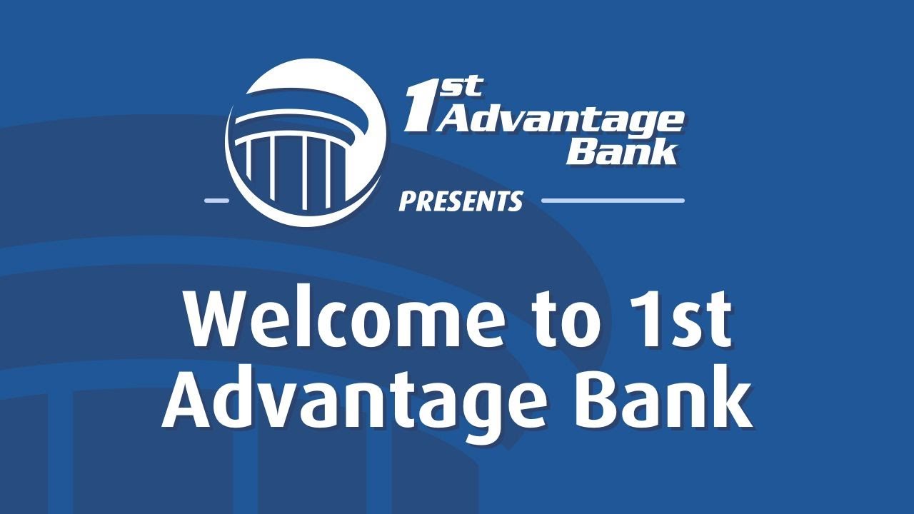 Welcome to 1st Advantage Bank: - YouTube