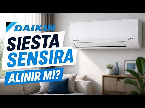 Daikin Siesta Sensira Klima Modelleri | En Çok Tercih Edilen Klimalar | İstanbul Klima Satış Merkezi