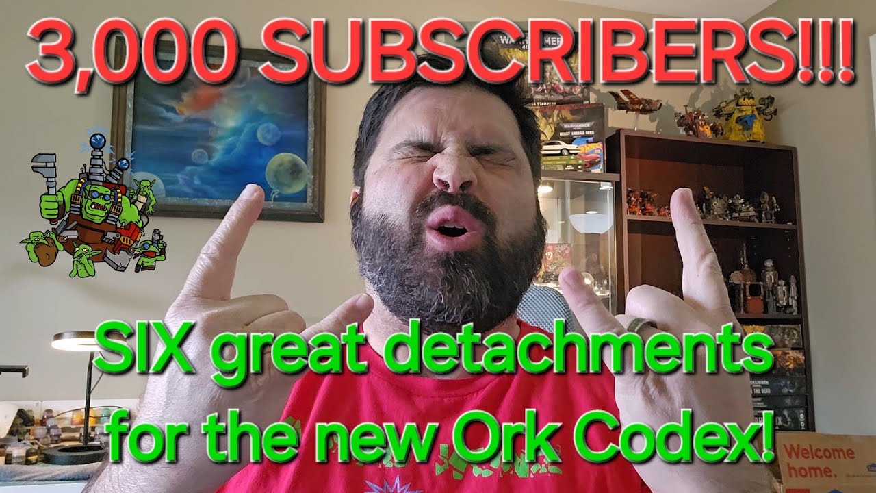 The new 10th Edition 40K Ork Codex has six great detachments! Let's ...