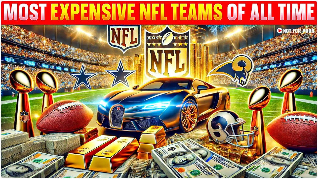 10 Most Expensive NFL Teams of All Time - YouTube