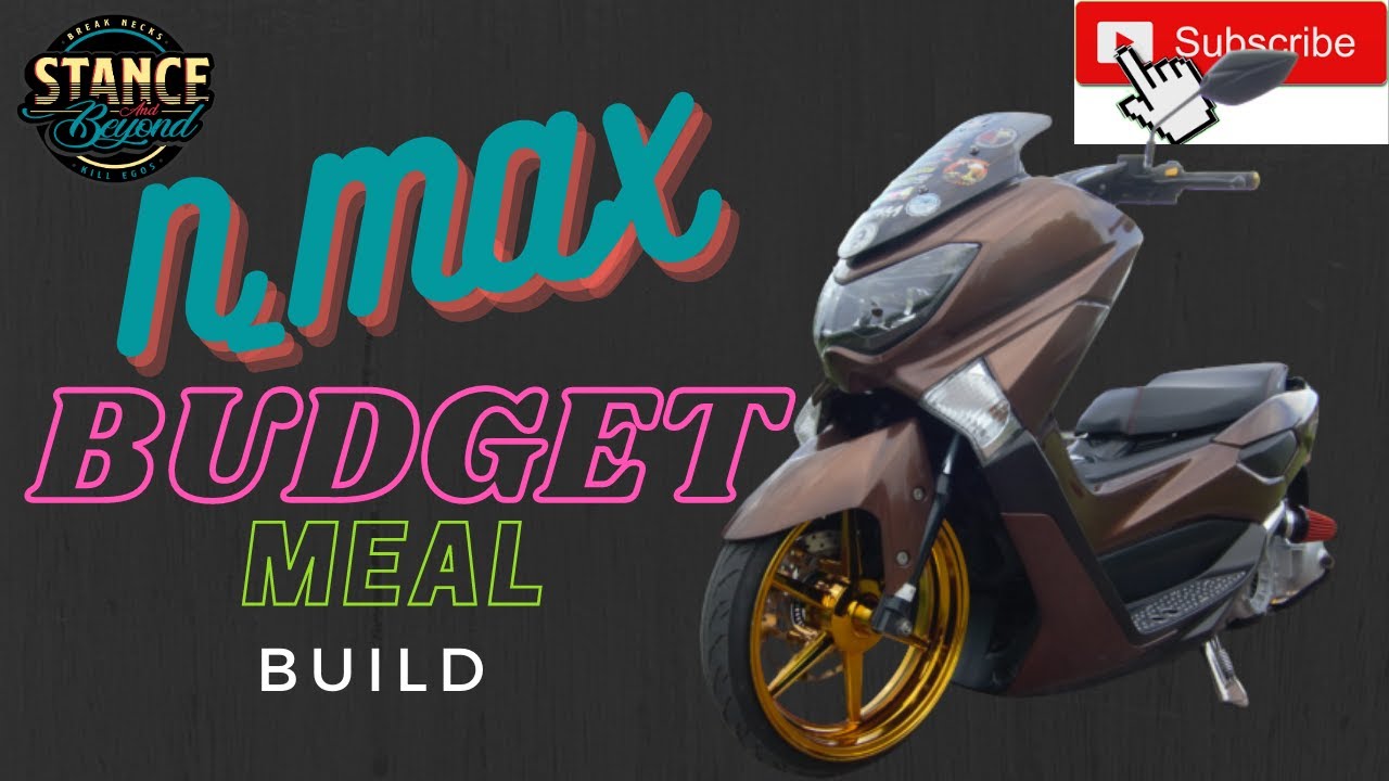 STANCE YAMAHA N-MAX on BUDGET MEAL BUILD - YouTube