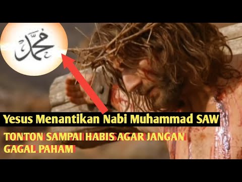 Yesus Disalib Menantikan Muhammad - YouTube