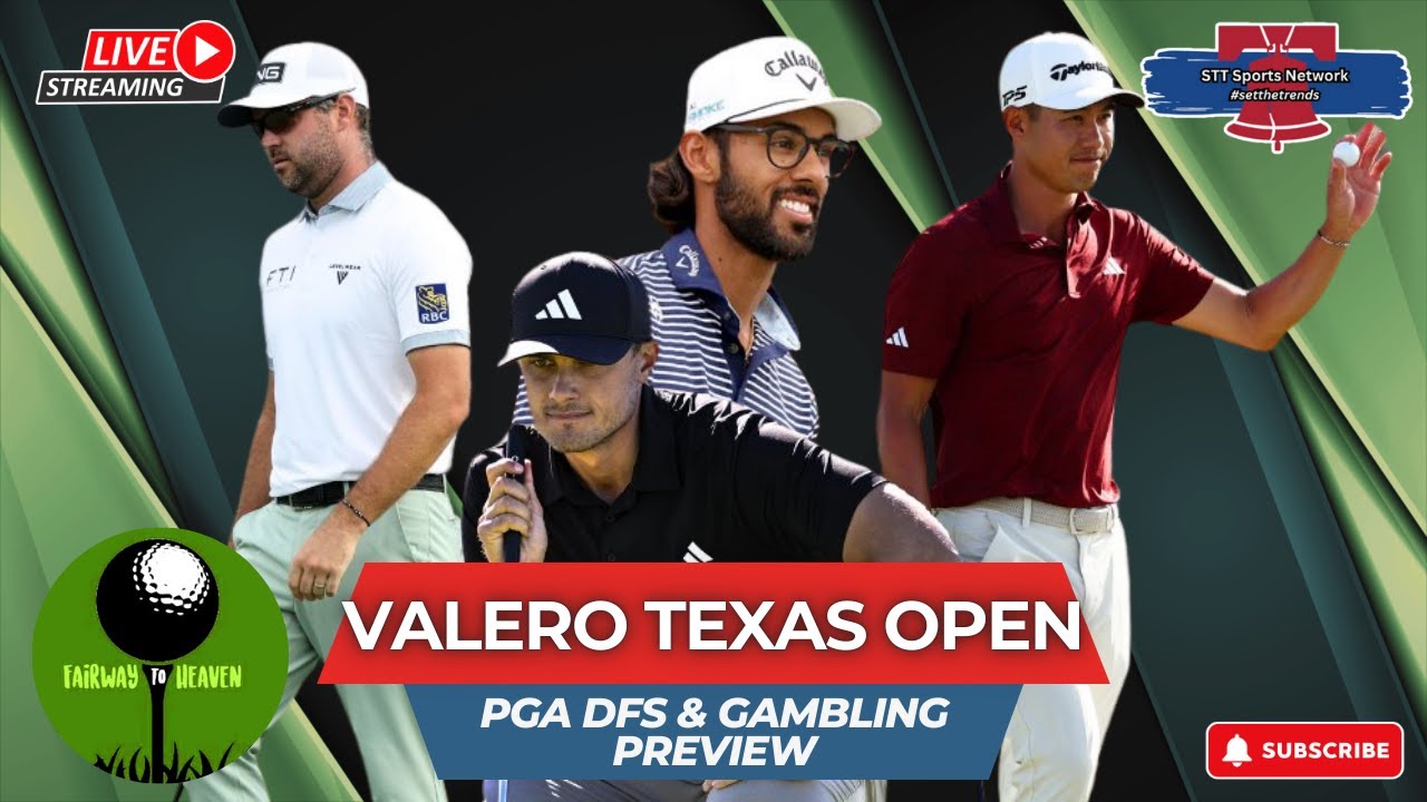 The 2025 Valero Texas Open - DFS Golf and Gambling Preview Show | STT ...