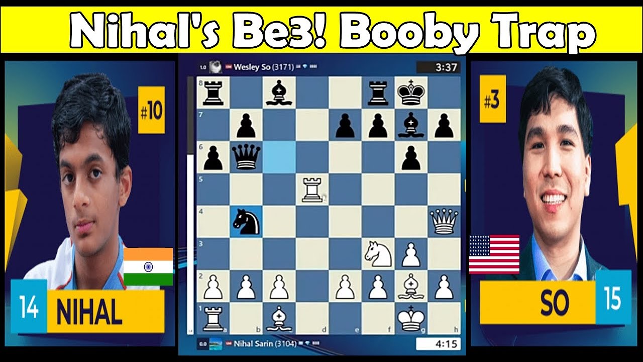 Nihal Sets Be3! Booby Trap Against Wesley. II Chess.com's Speed Chess ...