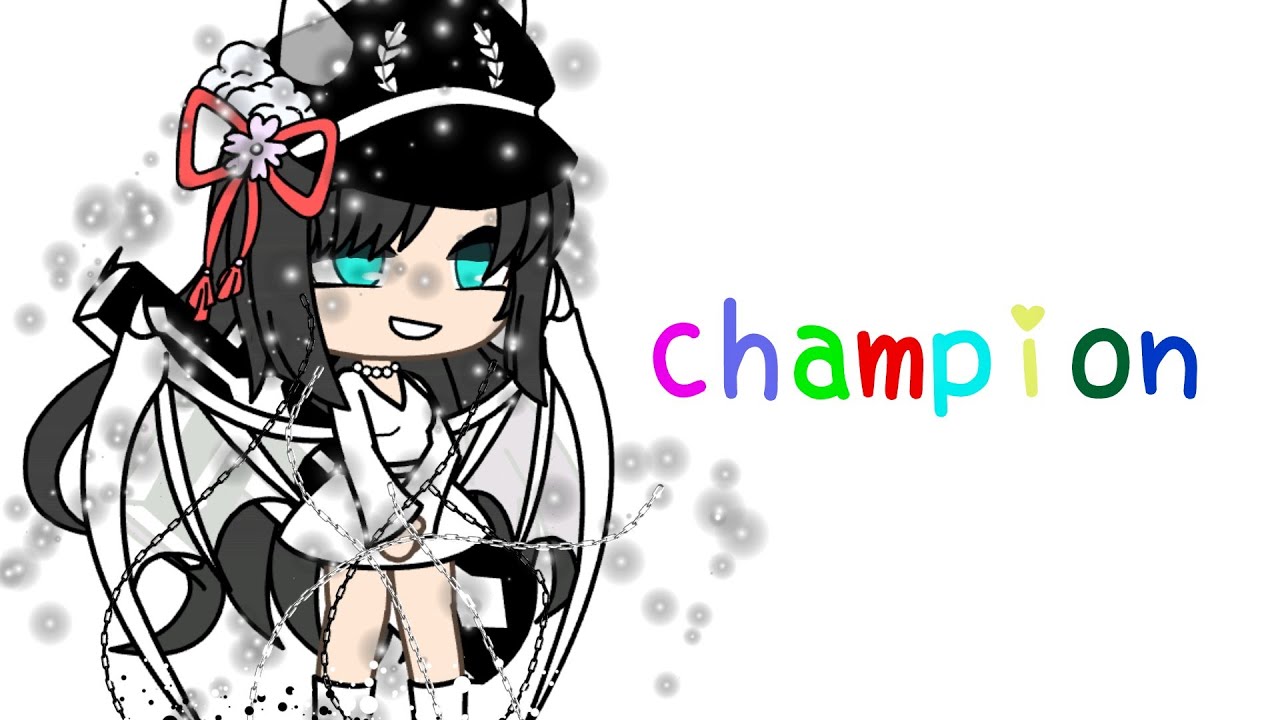 {champion} (glmv) [gacha life] | อ่านใต้คลิปด้วยนะ - YouTube