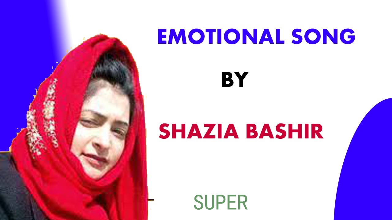 Super Duper Hit Sung By Singer Shazia Bashir | Kashmiri Song New ...